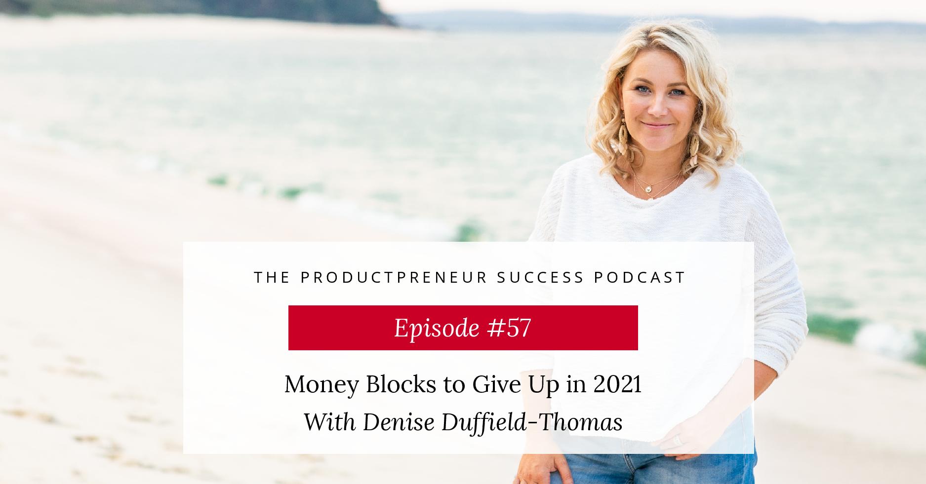 Transcript: Money Blocks to Give Up in 2021 with Denise Duffield-Thomas ...